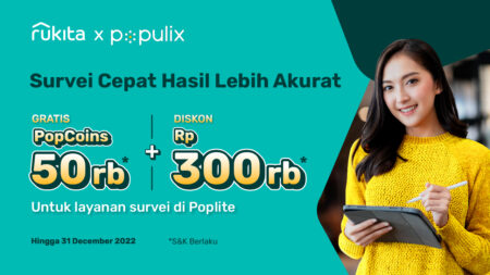 Rukita x Populix: Diskon Hingga 350 Ribu Buat Survei Cepat dan Akurat
